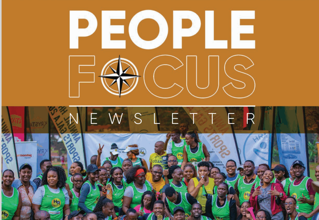 People Focus Newsletter - Human Resource Managers' Association of Uganda
